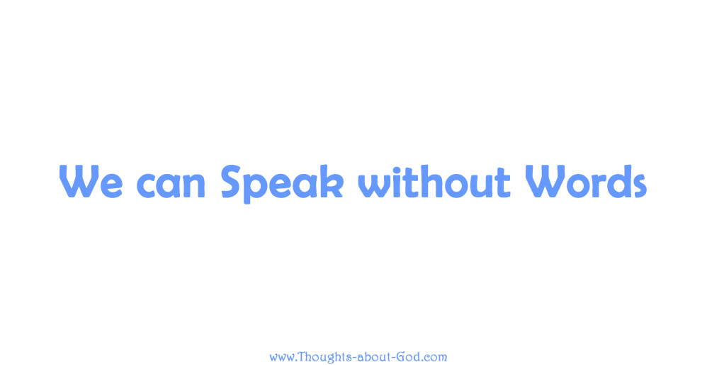 Speaking Without Words - Devotional by Roy Lessin