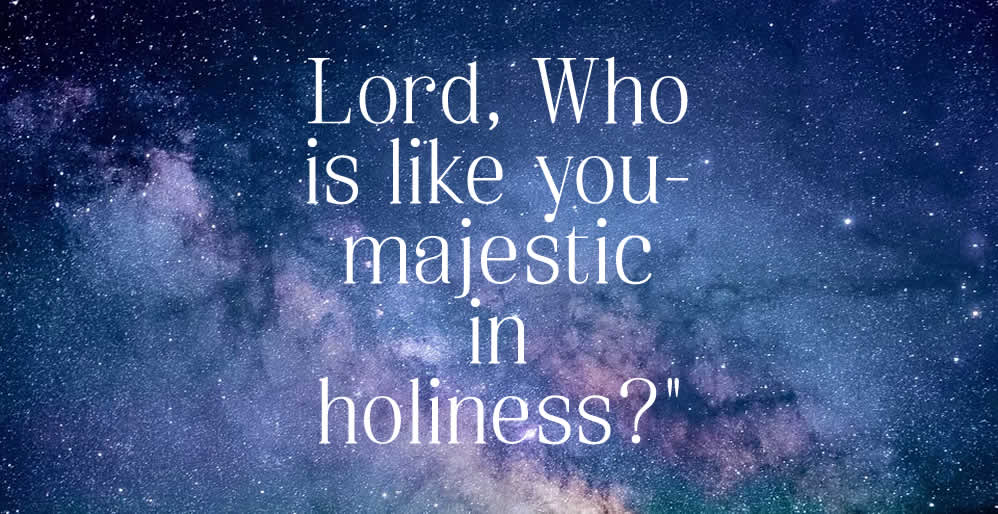 Ponder the Holiness of God - Thoughts about God