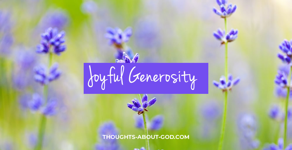 Joyful Generosity - by Caran Jantzen