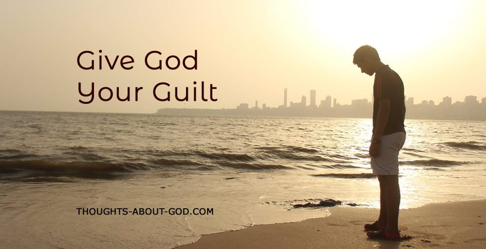 Give God Your Guilt - A Devotional by Max Lucado