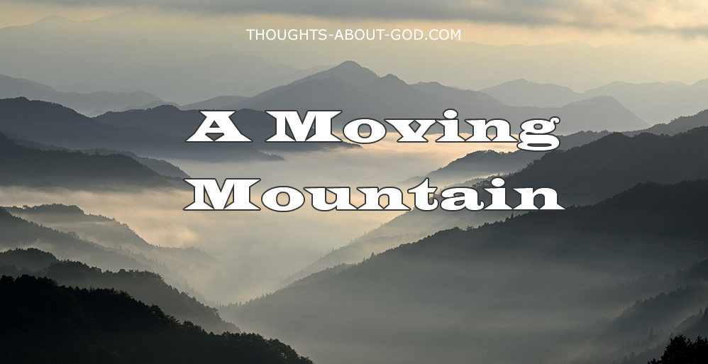 A Moving Mountain - by Marilyn Ehle