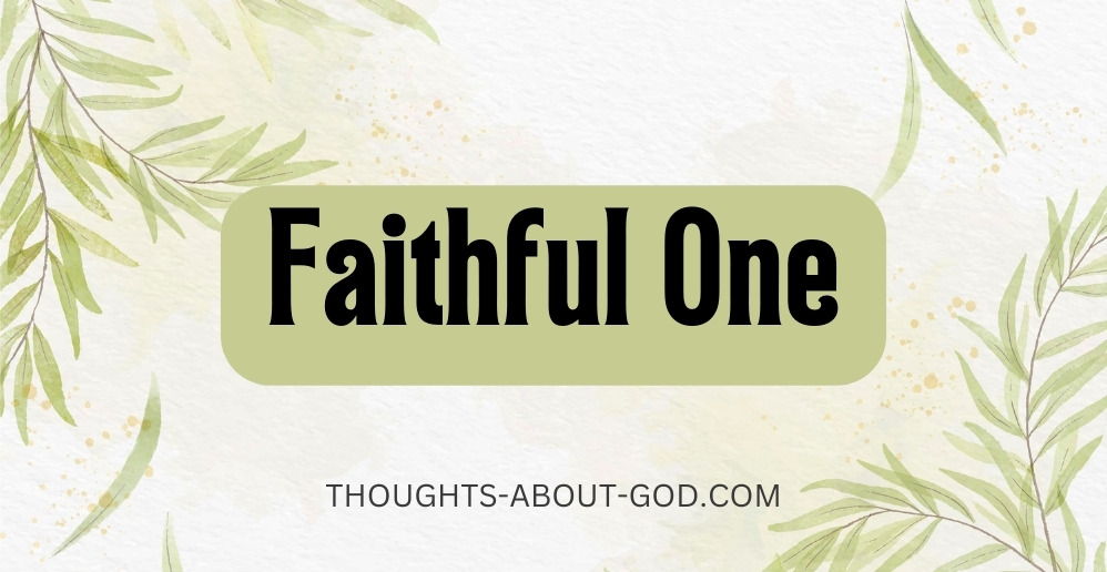 Faithful One - by Daniel Forster
