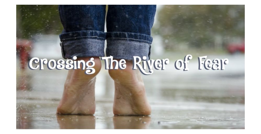 Crossing the River of Fear by Guy Stafford